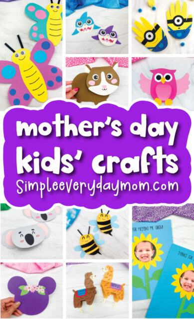 23 Easy Mother’s Day Crafts For Kids (With Free Templates)
