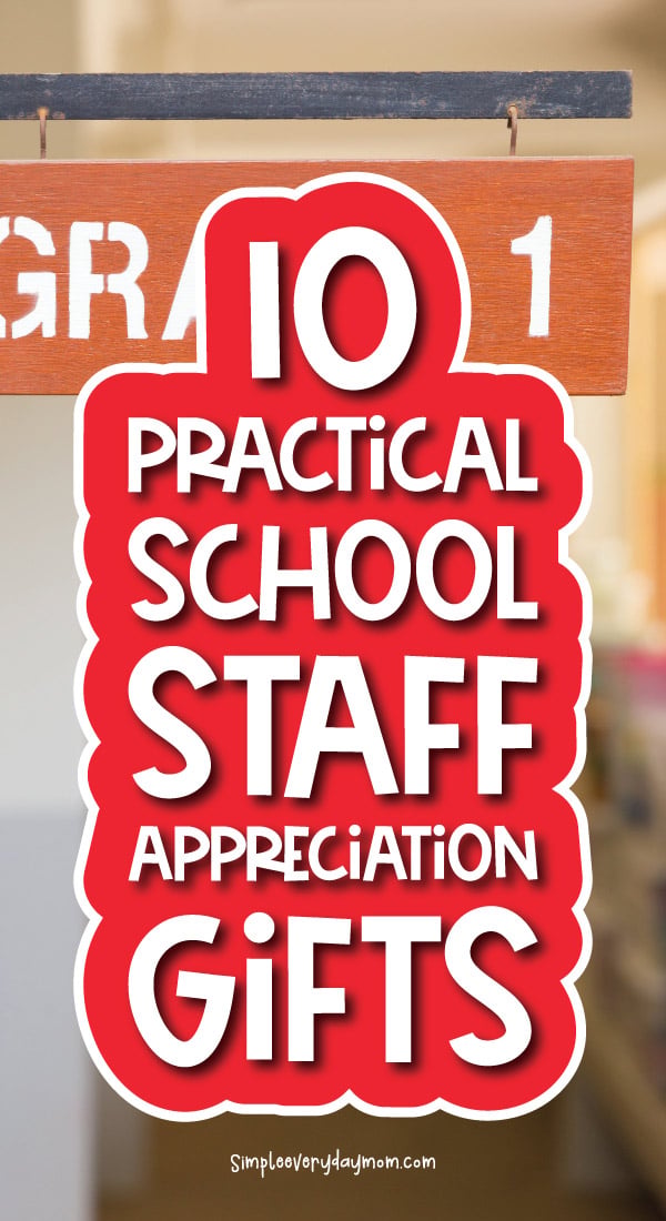 10 Practical School Staff Appreciation Gifts
