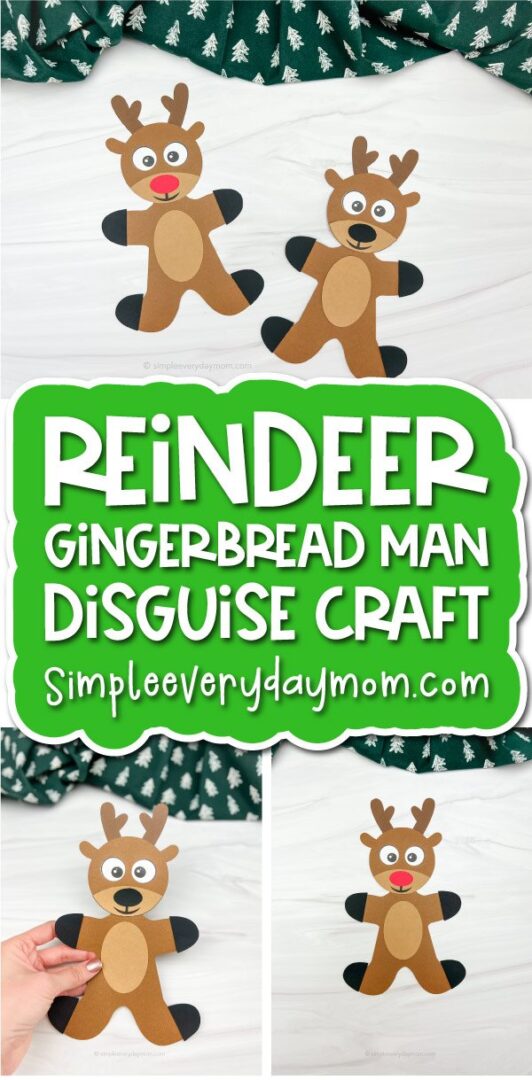Reindeer Gingerbread Man Disguise Craft For Kids [Free Template]