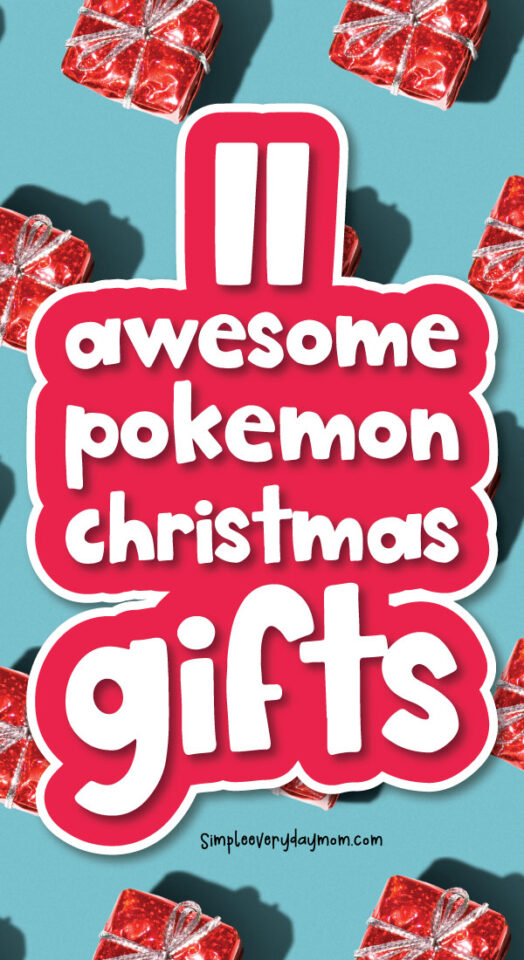 11 Awesome Pokemon Christmas Gifts For Kids