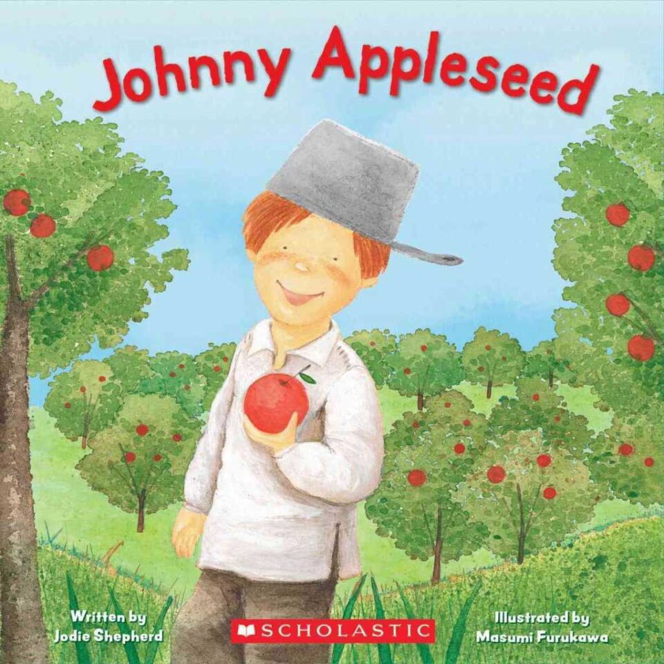 17 Fun To Read Johnny Appleseed Books For Kids