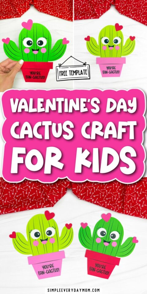 Cactus Valentine Craft For Kids (Free Template)