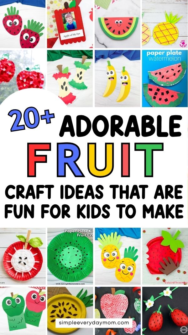 20+ Sweet Fruit Crafts for Kindergarten