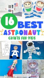 16 Out Of This World Astronaut Crafts for Kids