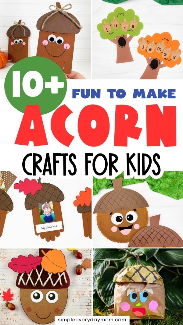 10+ Acorn Crafts for Kids That Are Perfect for Fall
