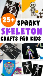 25+ Skeleton Crafts for Kids That Are Cute, Not Creepy