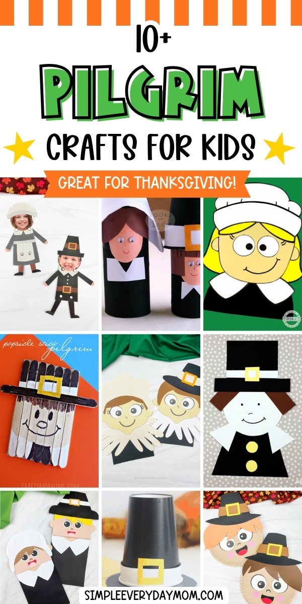 10+ Pilgrim Craft Ideas for a Kid-Friendly Thanksgiving