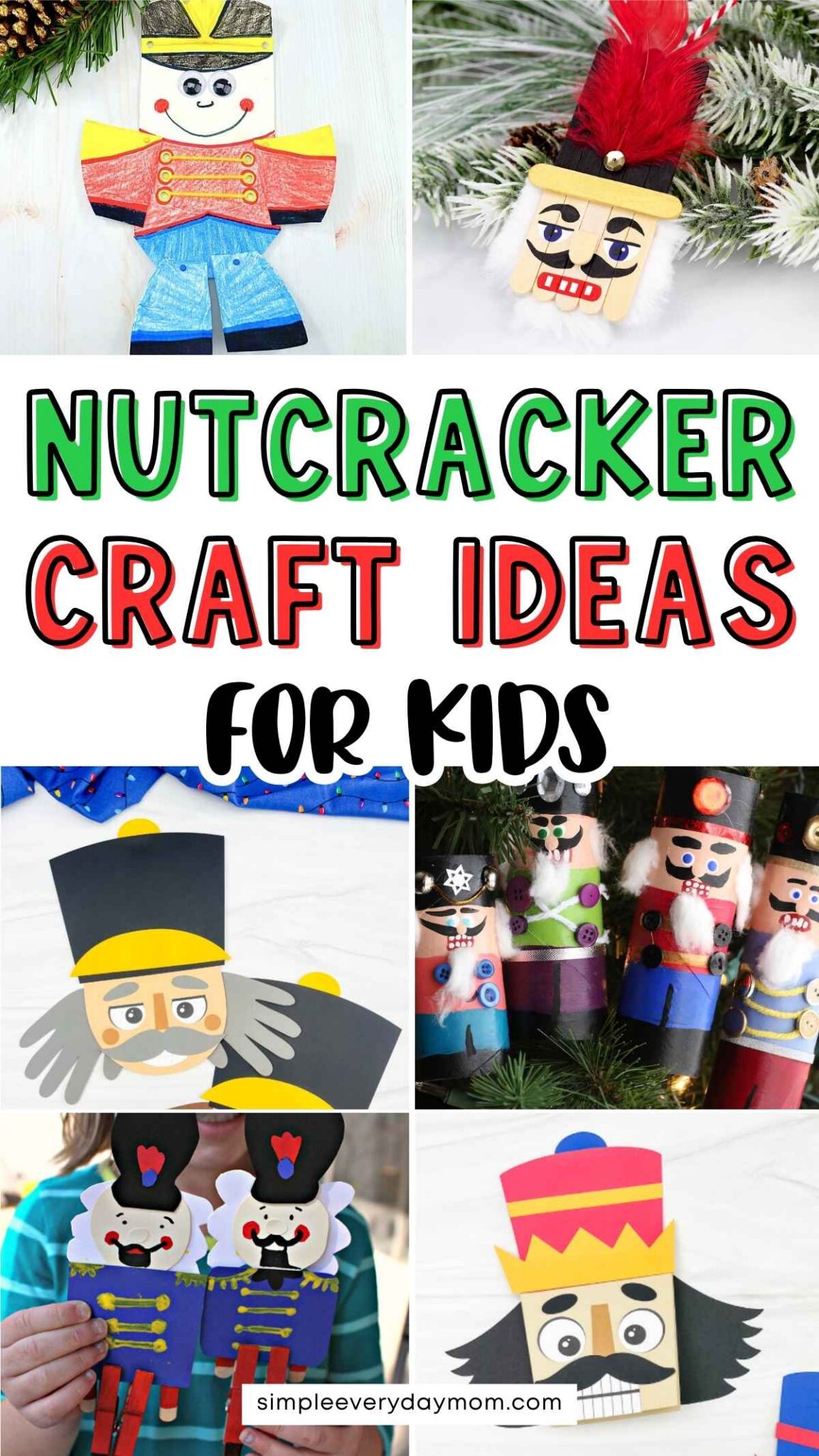 17 Nutcracker Crafts for Kids That Bring Holiday Magic to Life