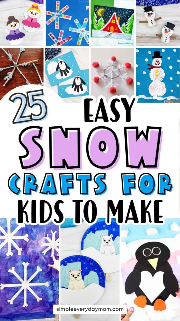 25 Easy Snow Crafts For Kids They’ll Love