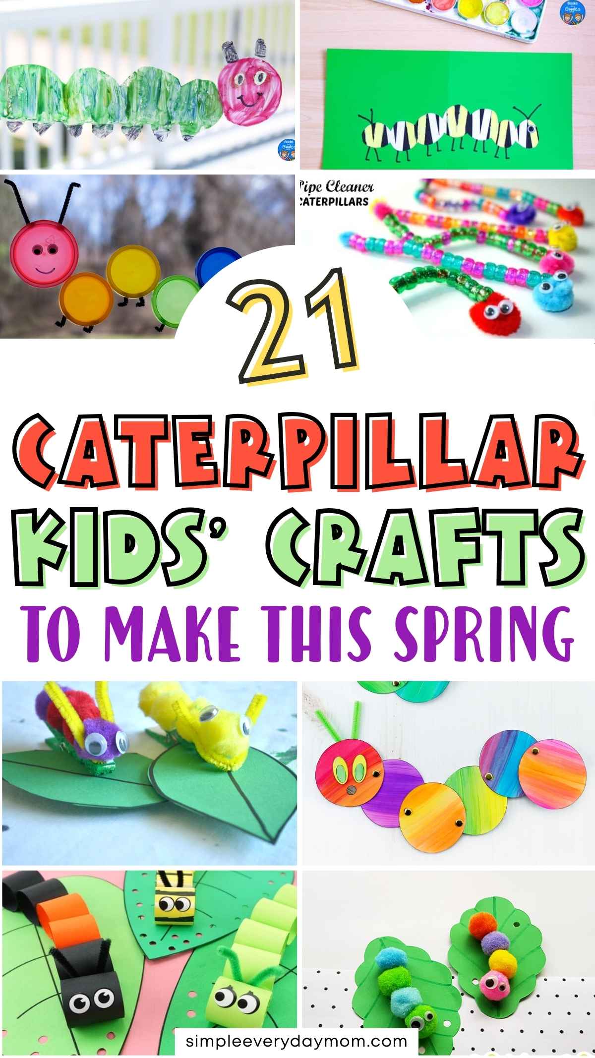 21 Adorable Caterpillar Crafts for Kids to Make This Spring